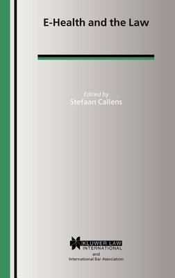 E-Health and the Law by Stefaan Callens (Hardcover, 2003) for sale ...