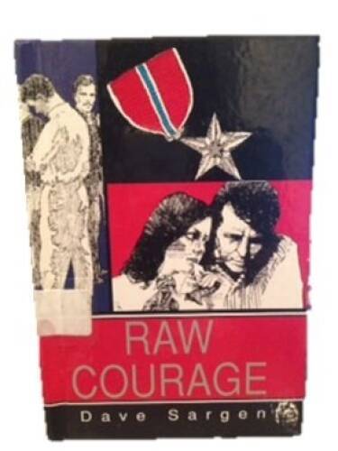 Raw Courage - Paperback By Sargent, Dave - GOOD 9781567630039| eBay