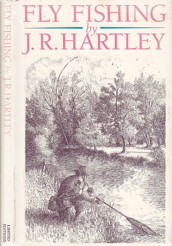 Fly Fishing: Memories of Angling Days by J.R. Hartley Hardback Book The ...