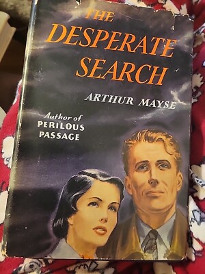 The Desperate Search by Arthur Mayse Movie Classic 1952 HC/DJ Vintage ...
