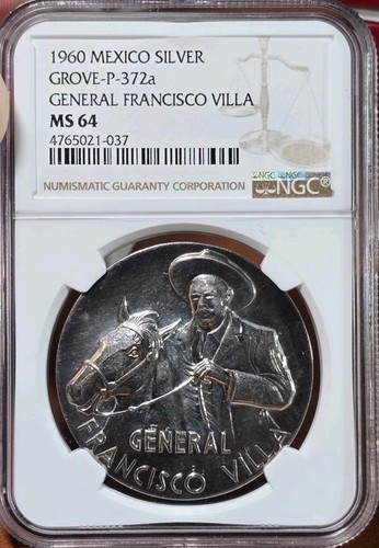1960 Mexico Silver General Francisco Villa GROVE-P-372a NGC MS64 Coin ...
