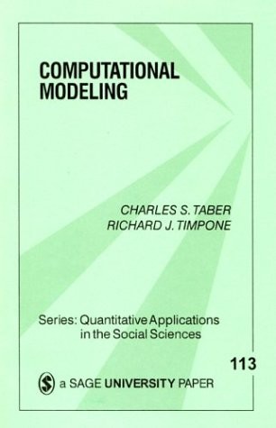COMPUTATIONAL MODELING (QUANTITATIVE APPLICATIONS IN THE By Charles S ...