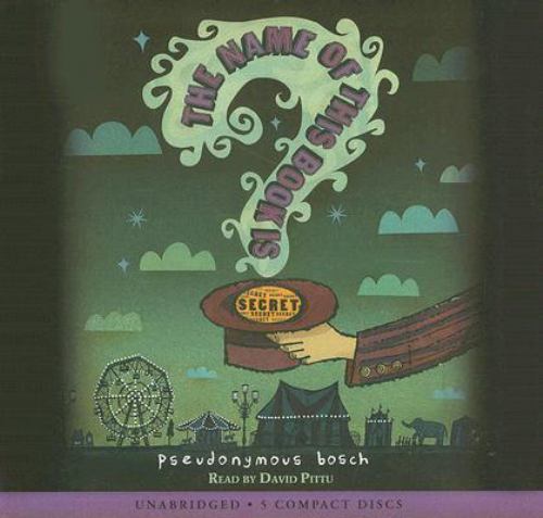 The Secret Ser.: The Name of This Book Is Secret by Pseudonymous Bosch ...