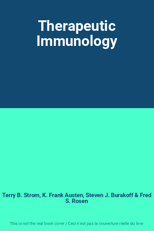 Therapeutic Immunology Terry B. Strom K. Frank Austen Steven J ...
