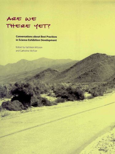 Exploratorium Museum Professional Ser.: Are We There Yet ...