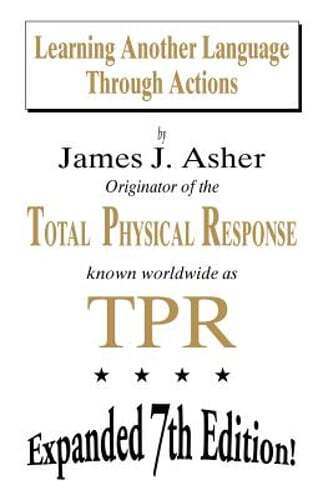Learning Another Language Through Actions by James J Asher: Used ...