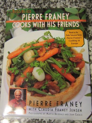 PIERRE FRANEY COOKS WITH HIS FRIENDS TOP EUROPEAN CHEF LOW-FAT DIET ...