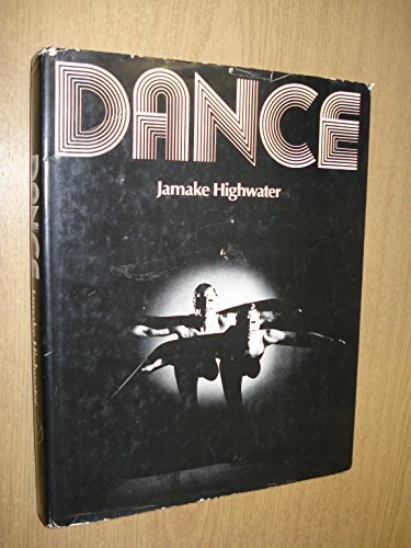 DANCE: RITUALS OF EXPERIENCE By Jamake Highwater - Hardcover Excellent ...
