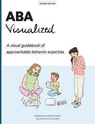 ABA Visualized Guidebook 2nd Edition: A visual guidebook of ...