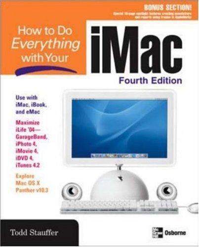 How to Do Everything Ser.: How to Do Everything with Your IMac, 4th ...