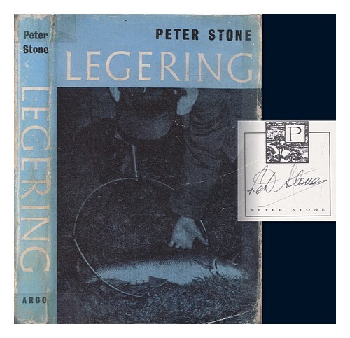 STONE, PETER Legering : the modern man's technique / With a foreword by ...