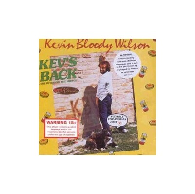 Kevin 'Bloody' Wilson - Kev's Back - Kevin 'Bloody' Wilson CD YFVG The ...