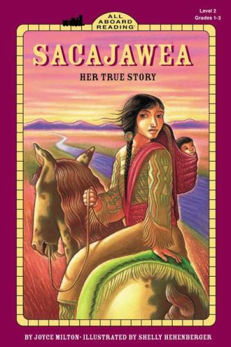 Sacajawea: Her True Story; Penguin Young- 9780448425399, Joyce Milton ...