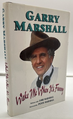 1st Edition 1st Print Signed Garry Marshall Wake Me When It's Funny ...
