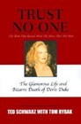 Trust No One: The Glamorous Life and Bizarre Death of Doris Duke ...