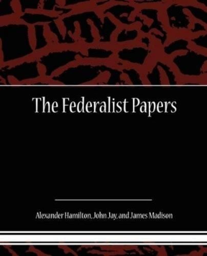 Alexander Hamilton The Federalist Papers (Poche) 9781438512839 | eBay