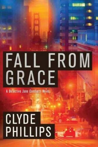 Fall From Grace (The Detective Jane Candiotti Series) - Paperback ...