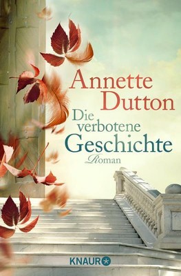 Die verbotene Geschichte: Roman Dutton, Annette: 9783426513354 | eBay