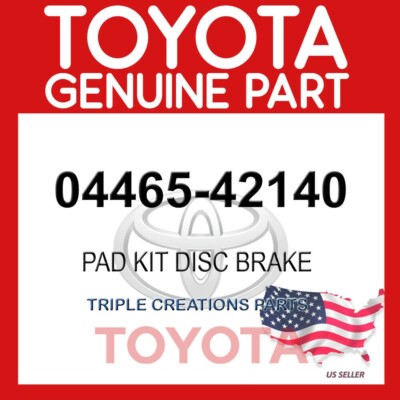 Genuine Toyota Pad Kit Disc Brake 04465-42140 OEM 0446542140 | eBay