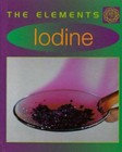The Elements: Iodine - Hardcover By Gray, Leon - GOOD 9780761418122| eBay