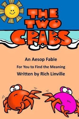 The Two Crabs An Aesop Fable For You to Find the Meaning by Rich ...