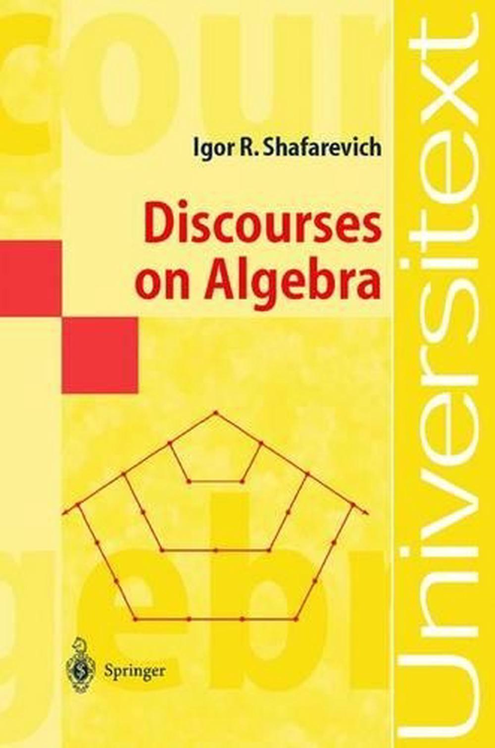 Discourses on Algebra by Igor R. Shafarevich (English) Paperback Book ...