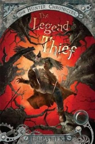 E. J. Patten The Legend Thief (Poche) Hunter Chronicles 9781442420366 ...