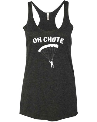 Oh Chute Funny Skydiving Outfit For Men And Women Friends Family Gift ...