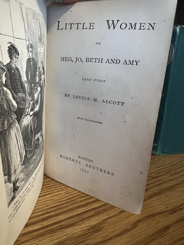 Little Women by LOUISA MAY ALCOTT ~ First Edition in 2 Parts 1870 ...