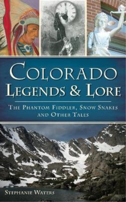 Stephanie Waters Colorado Legends & Lore (Relié) | eBay