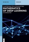 Mathematics of Deep Learning: An Introduction (De Gruyter Textbook ...