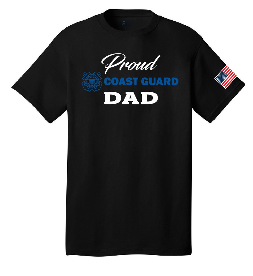 Proud U.S. Coast Guard Dad T-Shirt With American Flag FATHER FREEDOM ...