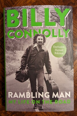Signed Exclusive Hardback First Edition, Rambling Man by Billy Connolly ...