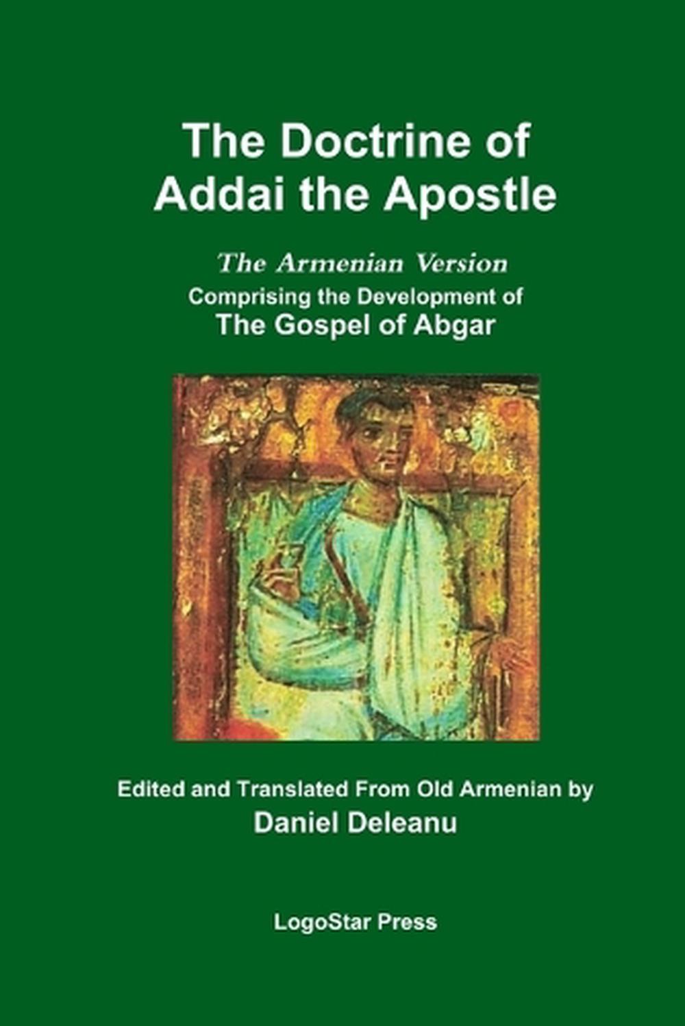 The Doctrine of Addai the Apostle: The Armenian Version (The ...