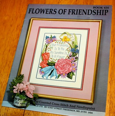 Kappie Originals: FLOWERS OF FRIENDSHIP Cross Stitch Leaflet #424 Mark ...