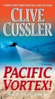 Pacific Vortex!: A Novel (Dirk Pitt Adventure) By Cussler, Clive - VERY ...