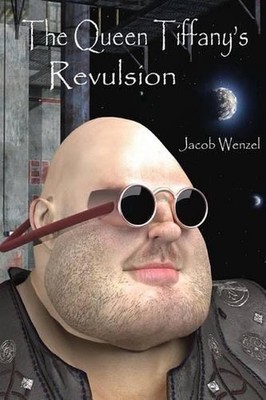 The Queen Tiffany's Revulsion by Jacob Wenzel (English) Paperback Book ...