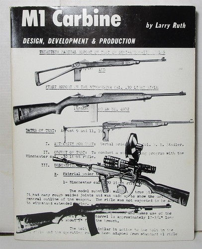 Larry Ruth, M1 Carbine: Design, Development & Production, 1988 | eBay