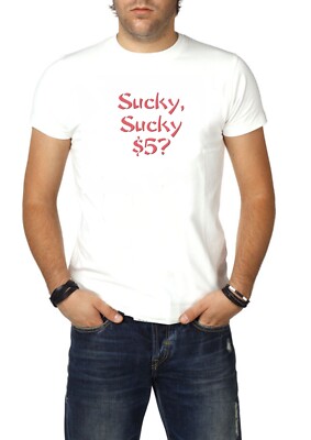 Sucky Sucky Five Doller Parody Size medium | eBay UK