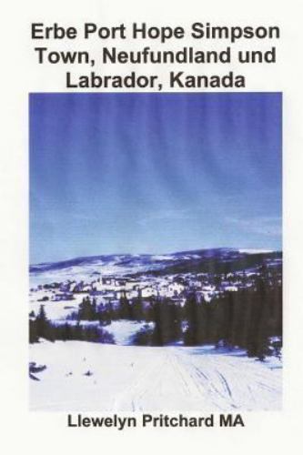 Erbe Port Hope Simpson Town, Neufundland und Labrador, Kanada : Port ...