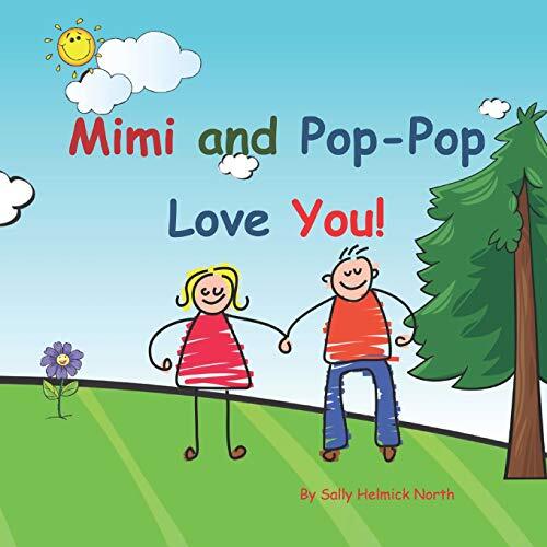 Mimi and Pop-Pop Love You! : Young Couple by Sally Helmick North (2019 ...