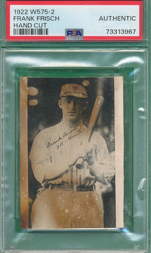 PSA AUTHENTIC W575-2 FRANK FRISCH HOF 1922 HAND CUT GRADED VINTAGE ...