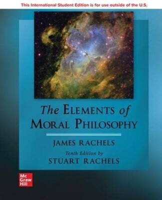 The Elements of Moral Philosophy 10e by James Rachels International ...