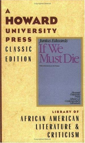 Howard University Press Library of Contemporary Literature: If We Must ...