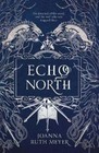 Echo North by Joanna Ruth Meyer: New | eBay