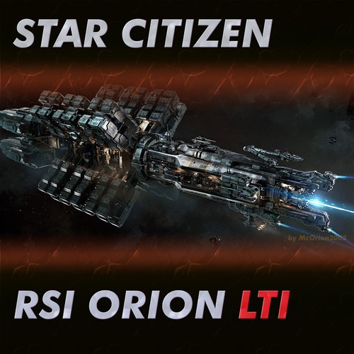 Star Citizen - RSI Orion - LTI Lifetime Insurance - Original Concept ...