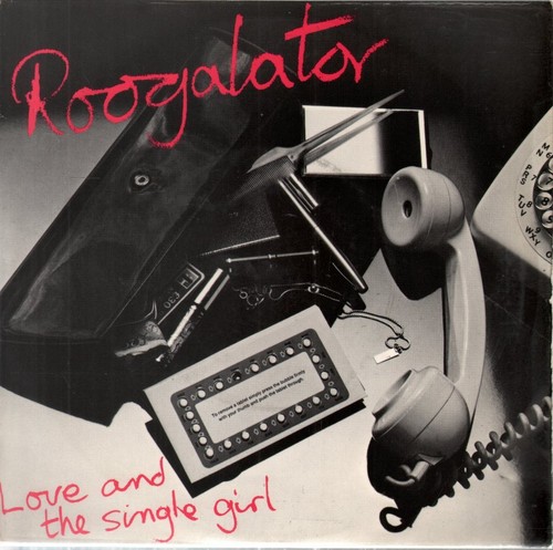 Roogalator Love and the Single Girl 7" vinyl UK Virgin 1977 B/w i feel ...