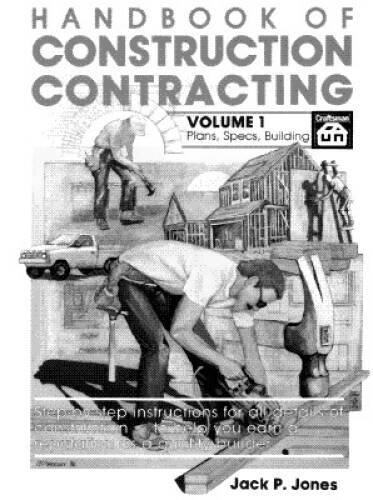 Handbook of Construction Contracting: Plans, Specs, Building ...
