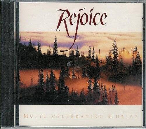 Rejoice: Music Celebrating Christ - Audio CD - VERY GOOD | eBay