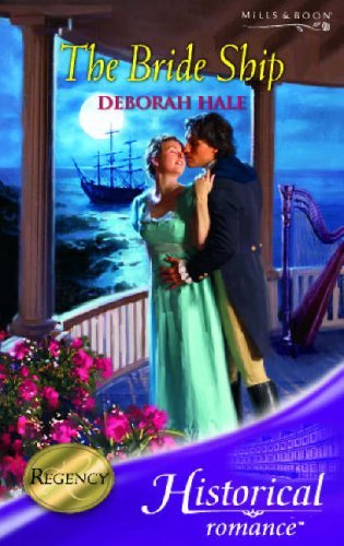 The Bride Ship (Mills & Boon Historical),Deborah Hale 9780263851540 | eBay